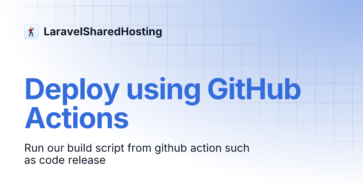 Deploy using GitHub Actions | LaravelSharedHosting